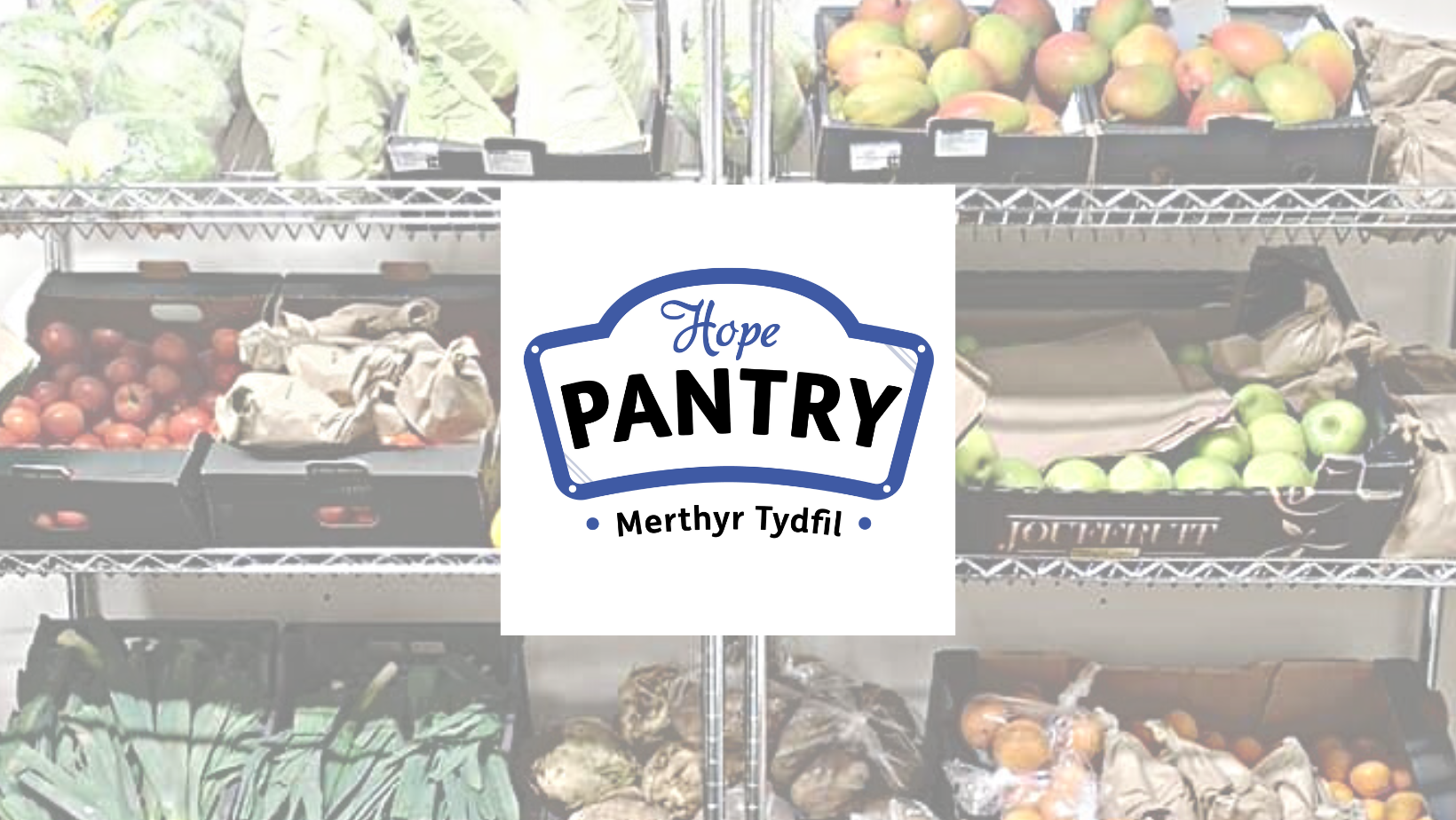 Hope Church Merthyr Tydfil, Hope Pantry. | Localgiving